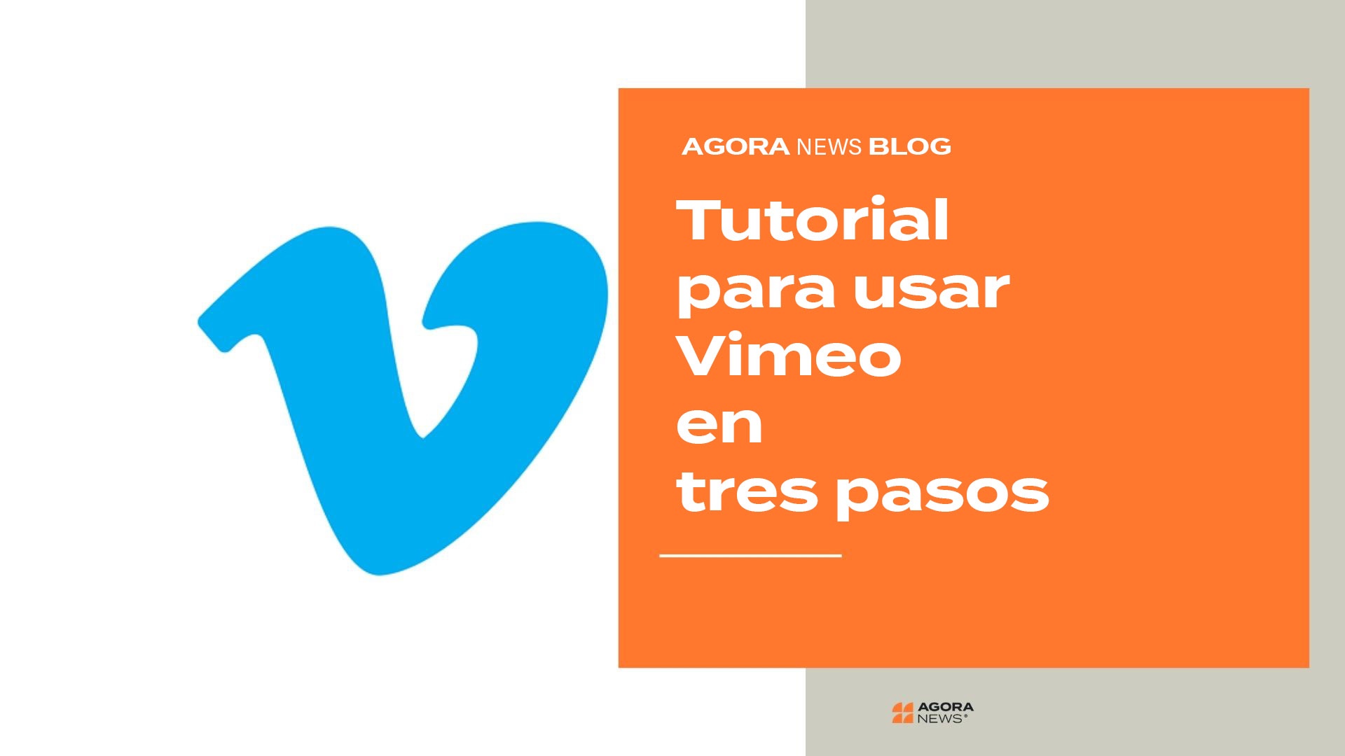 Tutorial para usar Vimeo en tres pasos - Agora News